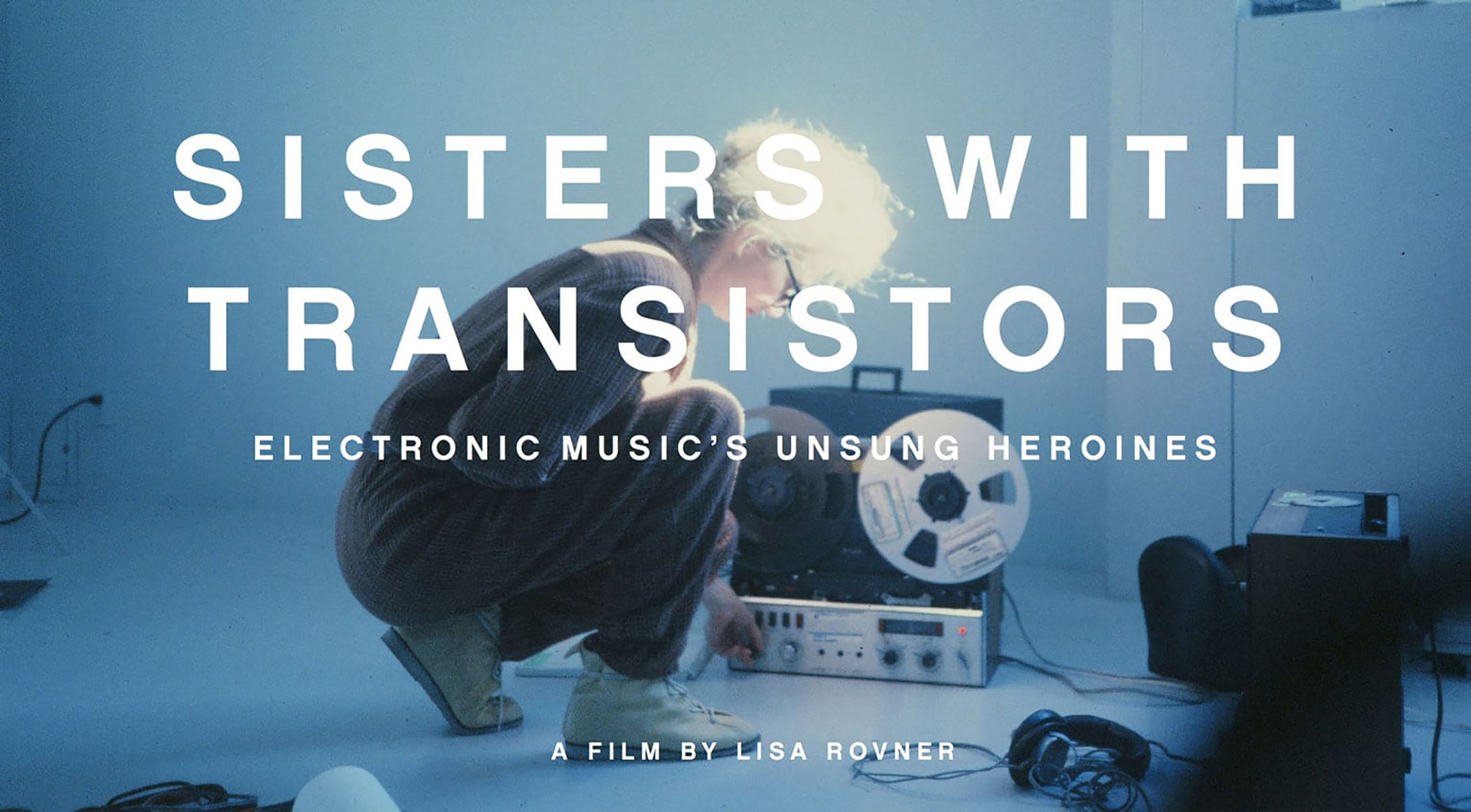 Sisters with Transistors: Electronic Music’s Unsung Heroines | In ...