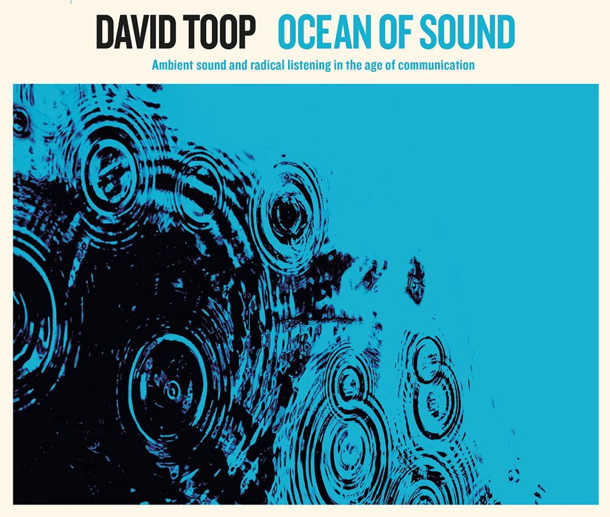 Read this: David Toop’s Ocean of Sound, a genre-bending ode to ambient ...
