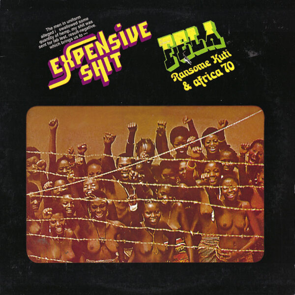 Fela Ransome Kuti & Africa 70 – Expensive Shit | In Sheeps Clothing