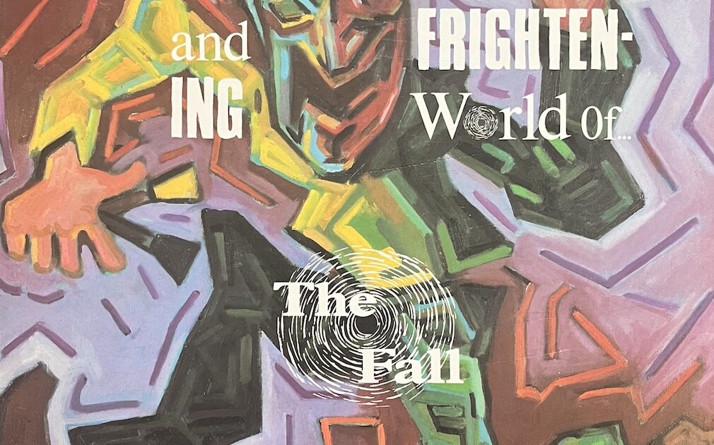 The Fall – The Wonderful and Frightening World of the Fall | In Sheeps ...