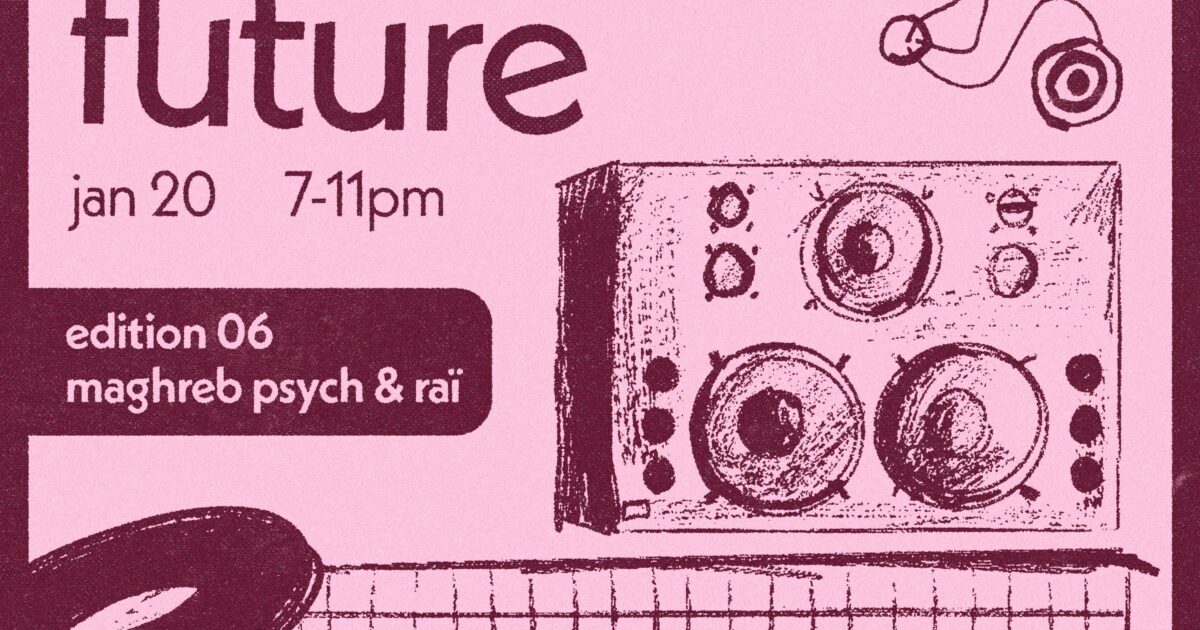 Past, Present, Future: Maghreb Psych & Raï | In Sheeps Clothing